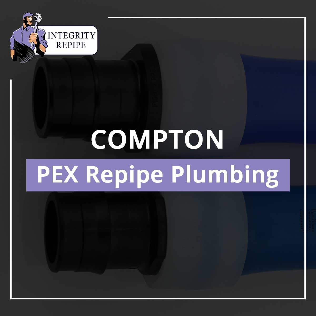 Compton PEX Repiping Specialists | Integrity Repipe